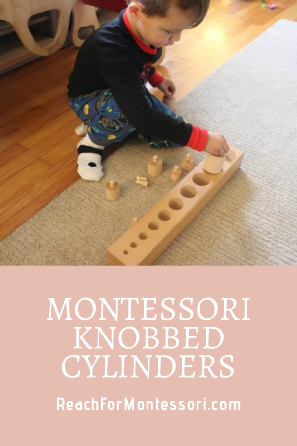 Montessori Knobbed Cylinders — The Montessori-Minded Mom