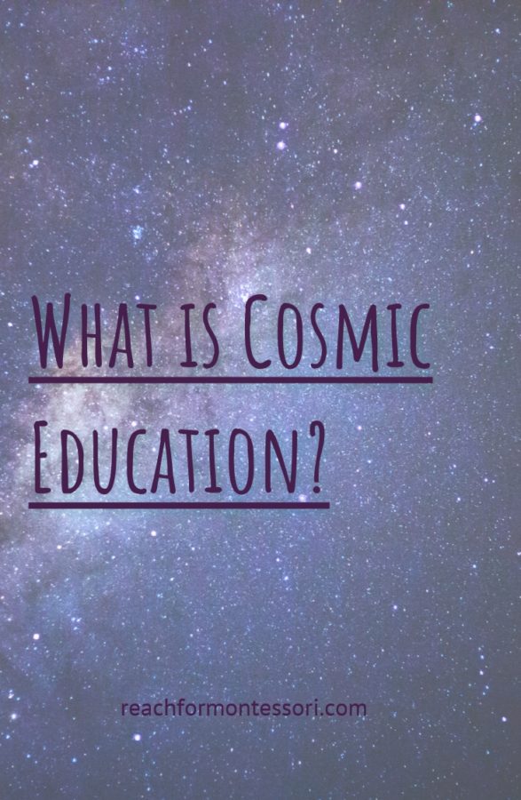 What is Cosmic Education? — The Montessori-Minded Mom