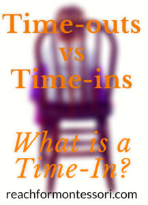 Time-in vs Time-out: What is a Time-in? — The Montessori-Minded Mom