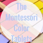 The Montessori Color Tablets: Explanation and Presentation — The ...