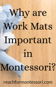 Why are Montessori Work Mats Important? — The Montessori-Minded Mom