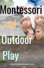 The Montessori Take on Outdoor Play — The Montessori-Minded Mom