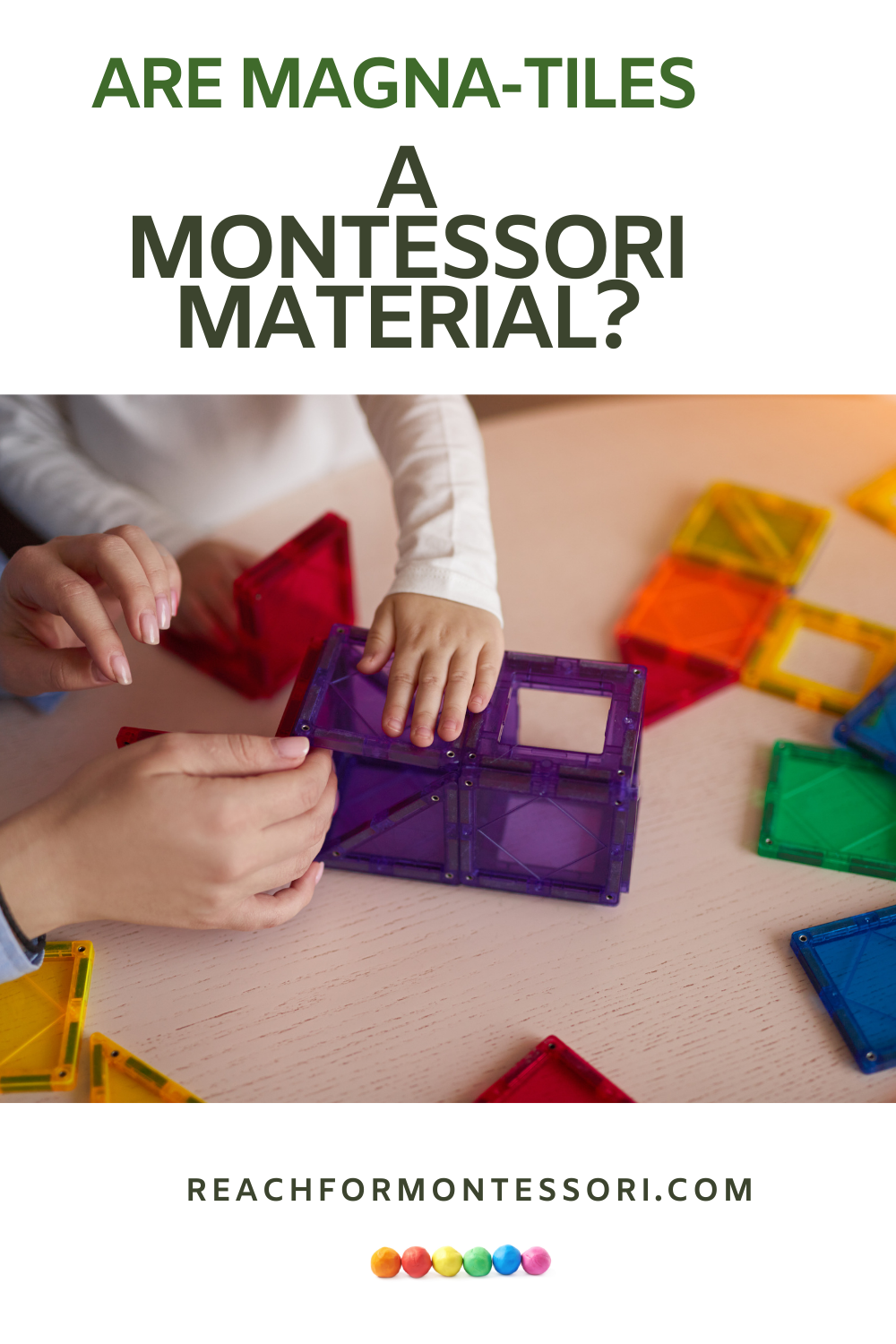 Open-ended Toys: Magna-tiles — The Montessori-Minded Mom